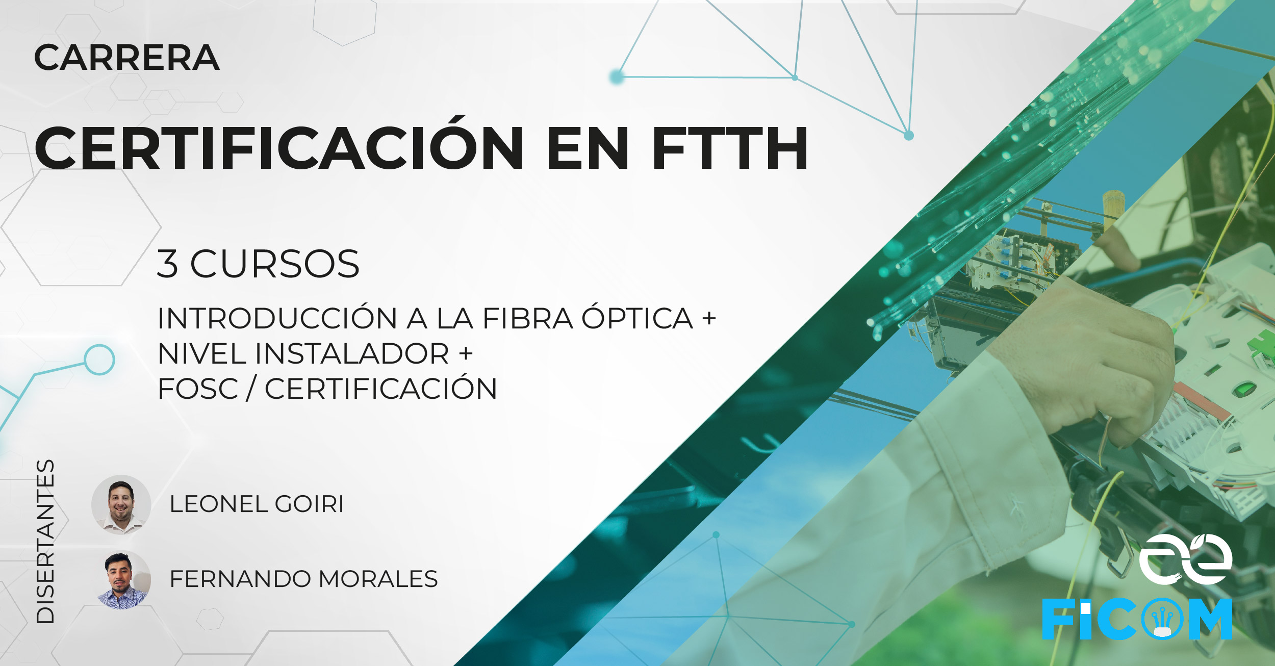 Combo Curso Certificación en FTTH – Intro. a FO + Instalador + FOSC - Espa Elec